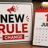 New Rules 1st June 2026; एलपीजीच्या किमतीपासून ते एटीएमच्या ...