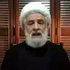Hezbollah Chief Naim Qassem Israel,इजरायल को लेबनान से निकलना होगा ...