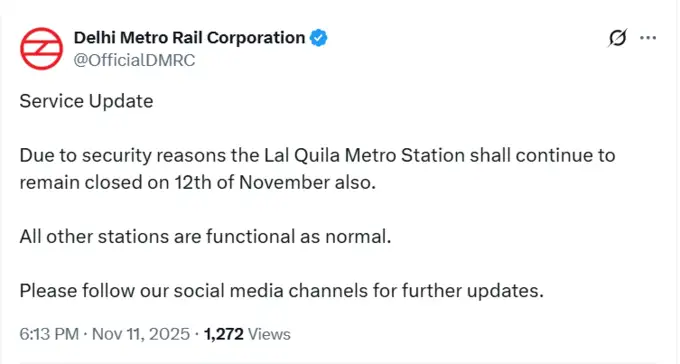 Delhi Red Fort Blast: लाल किला मेट्रो स्टेशन कल भी रहेगा बंद