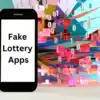 Fake Lottery Apps Might Get Robbed,जी ललचाए, रहा न जाए! अगर इन Fake ...