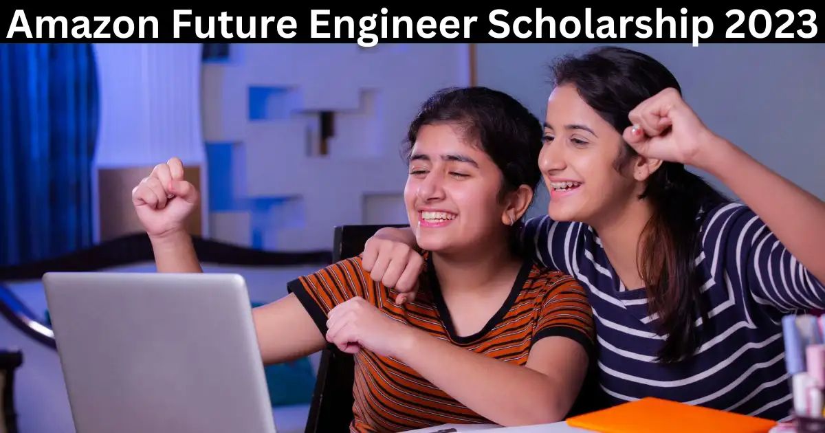 Amazon Future Engineer Scholarship 2023,ಬಿಇ, ಬಿ.ಟೆಕ್‌ ಓದುತ್ತಿರುವ ...