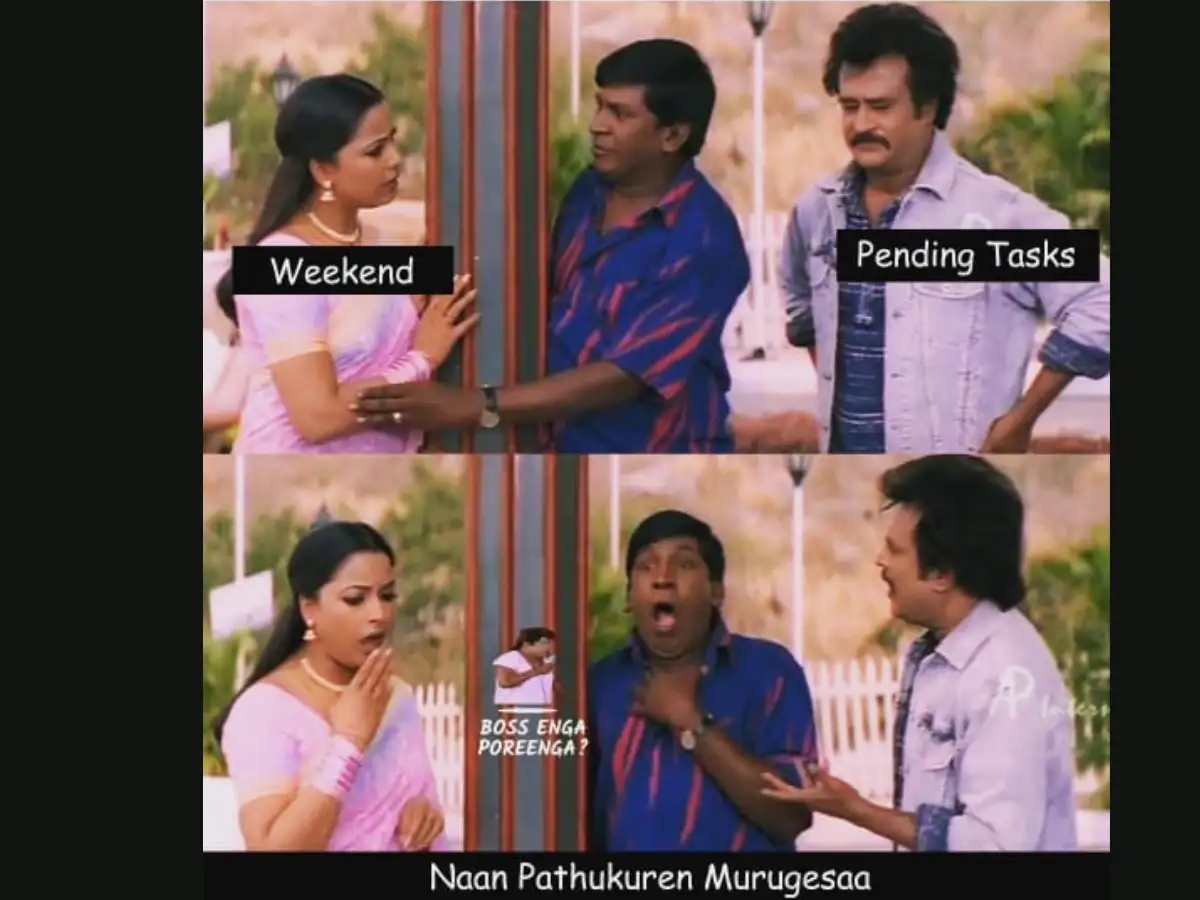 Weekend Memes Tamil,சனிக்கிழமை மீம்ஸ், முன்னாடிலாம் சனி,ஞாயிறு வந்தா ...