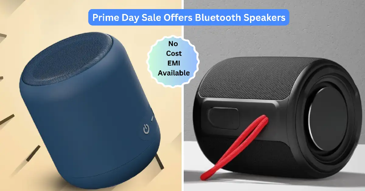 Bluetooth Speaker Offers On Prime Day Sale 2025,दमदार बैटरी और सुपर बेस वाले ये Bluetooth ...