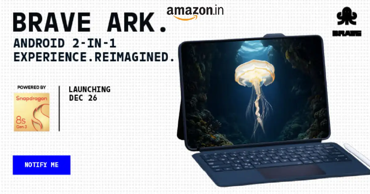Brave 26 दिसंबर को लॉन्च करने वाला है बेस्ट क्लास Tablet, बड़े ब्रैंड्स ...