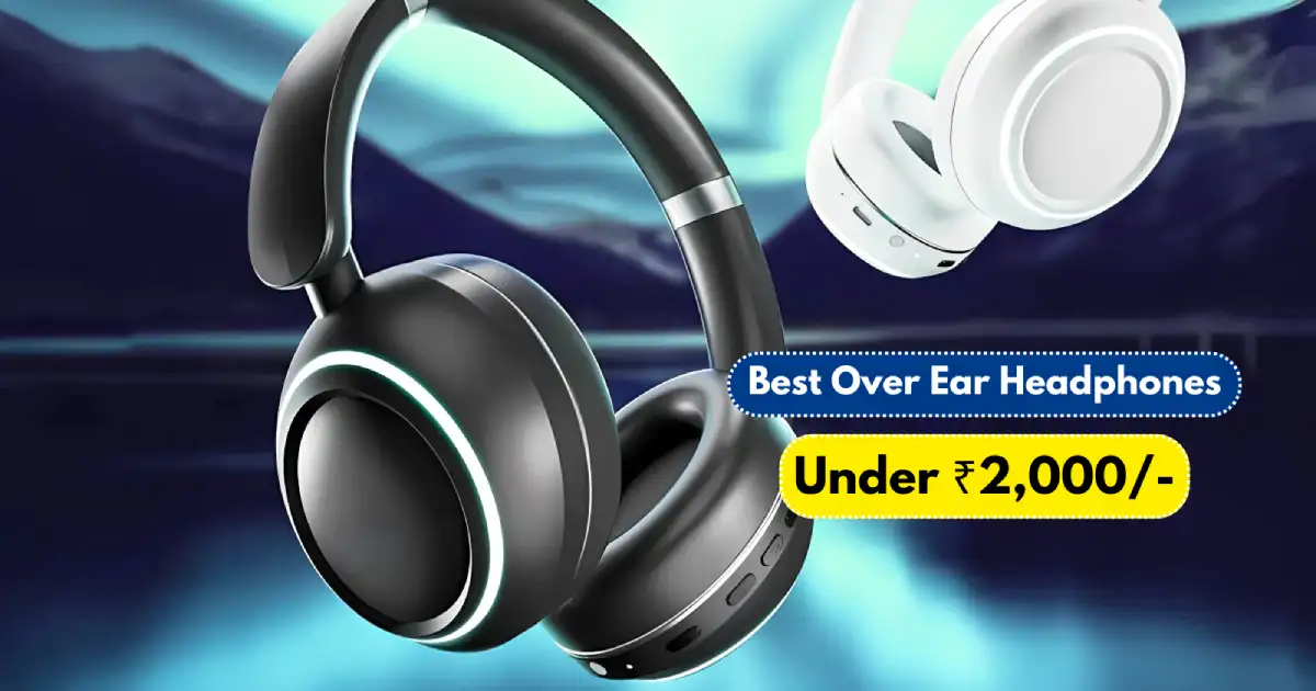 Best Over Ear Headphones Under 2000,2000 रुपये से भी कम दाम वाले इन Over Ear Headphones की साउंड ...
