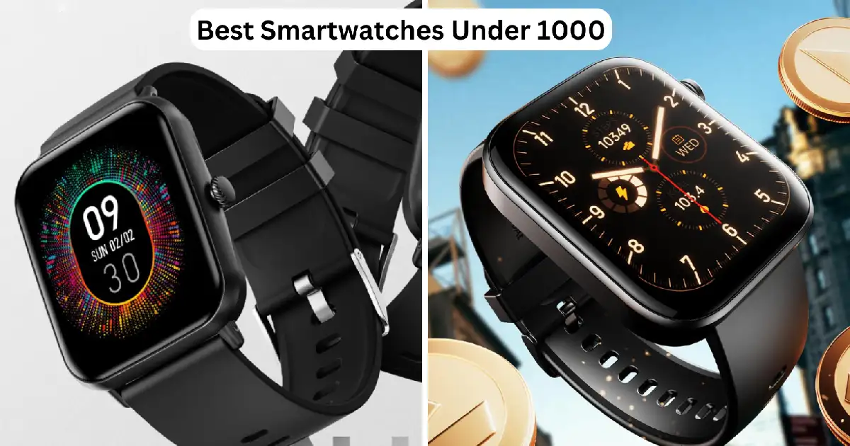 Smartwatches Under 1000 Rs Republic Day Sale,1000 से कम कीमत वाली ...
