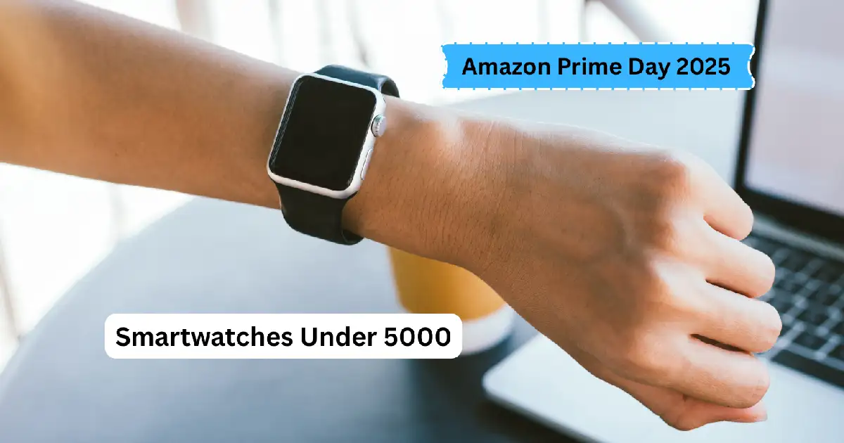Smartwatches Under 5000 Rs,60% तक की छूट पर मिल रही हैं ये Smartwatches ...