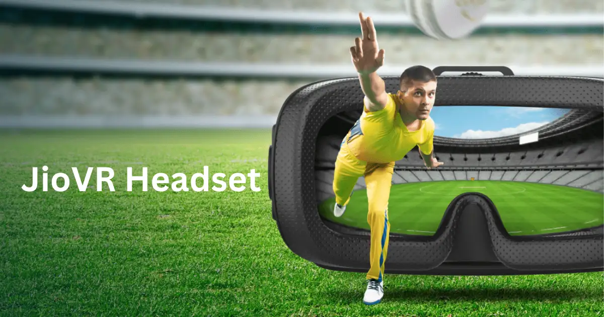 Ipl 2023 Jio,Jio VR Headset இந்தியாவில் வெளியீடு! ஐபில் 2023 போட்டிகளை ...