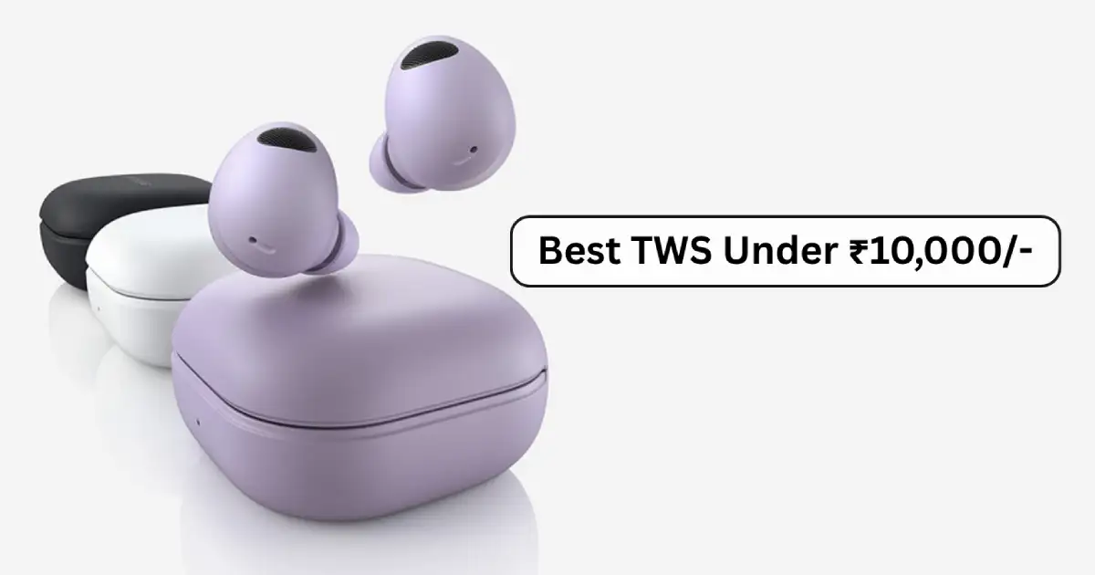 Best Tws Under 10000,Best TWS Under 10000: प्रीमियम साउंड वाले इन ...