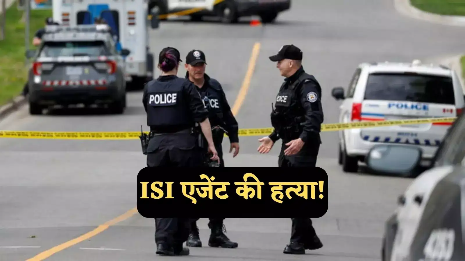 ISI Agent Canada,कनाडा में पाकिस्तानी ISI एजेंट की जिंदा जलाकर हत्या ...