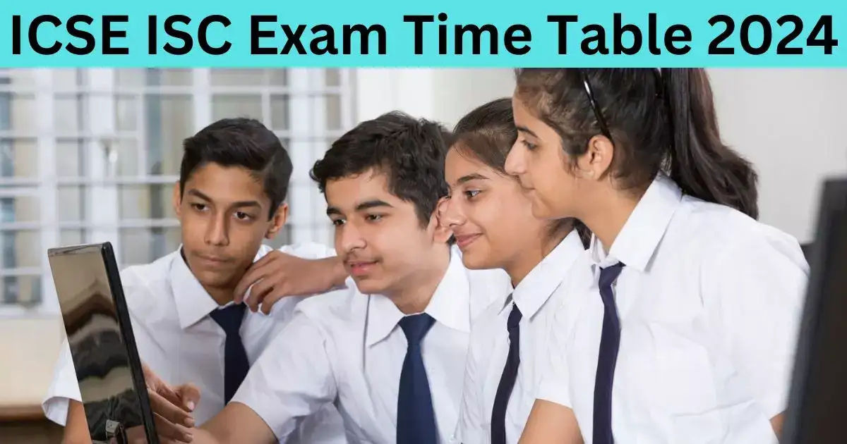 Icse Isc Exam Time Table 2024,ICSE, ISC 2024 ಪರೀಕ್ಷೆ ವೇಳಾಪಟ್ಟಿ ಪ್ರಕಟ ...