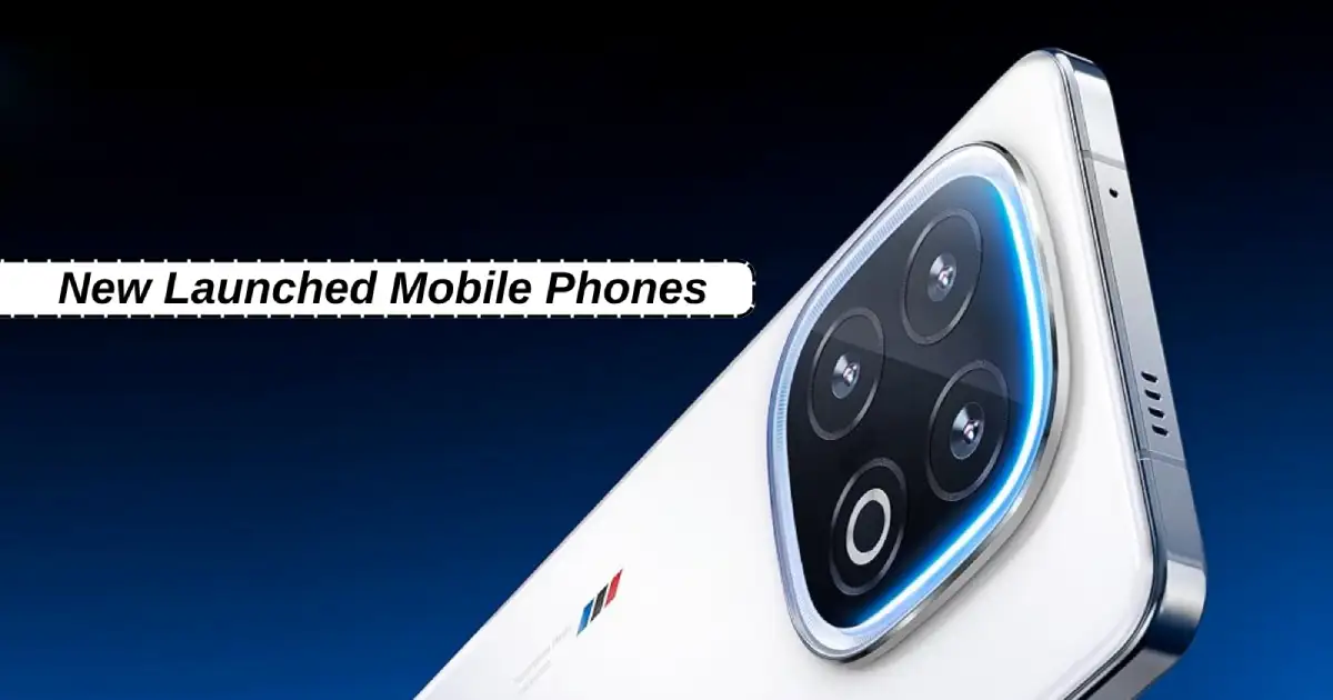 New Launched Mobile Phones,New Launched Mobile: इन लेटेस्ट स्मार्टफोन ...