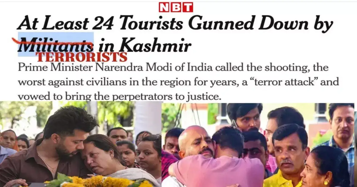 Pahalgam Attack New York Times Coverage,ये एक आतंकवादी हमला था, सिंपल ...