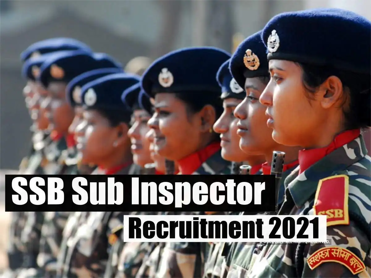 Ssb Si Jobs 2021 सशस्त्र सीमा दल Armed Border Force,SSB SI Jobs 2021 ...