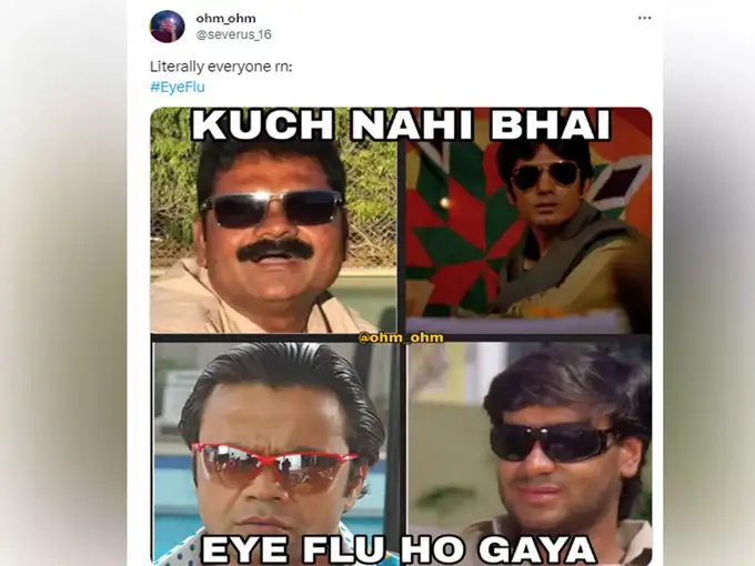 कुछ नहीं ब्रो Eye flu हो गया है...!
