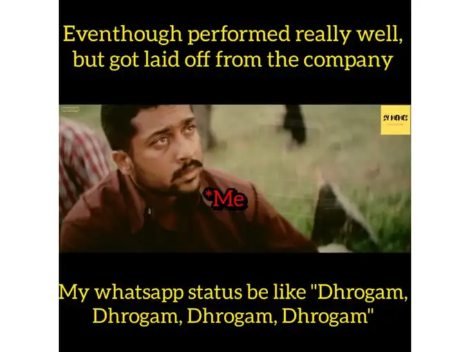 Office Memes Tamil,Layoffs : நேத்துதானேடா வேலைக்கு சேர்ந்தேன் ...