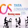 TCS Waring Memo,டிசிஎஸ் ஊழியர்களுக்கு.. இதுதான் கடைசி எச்சரிக்கை ...